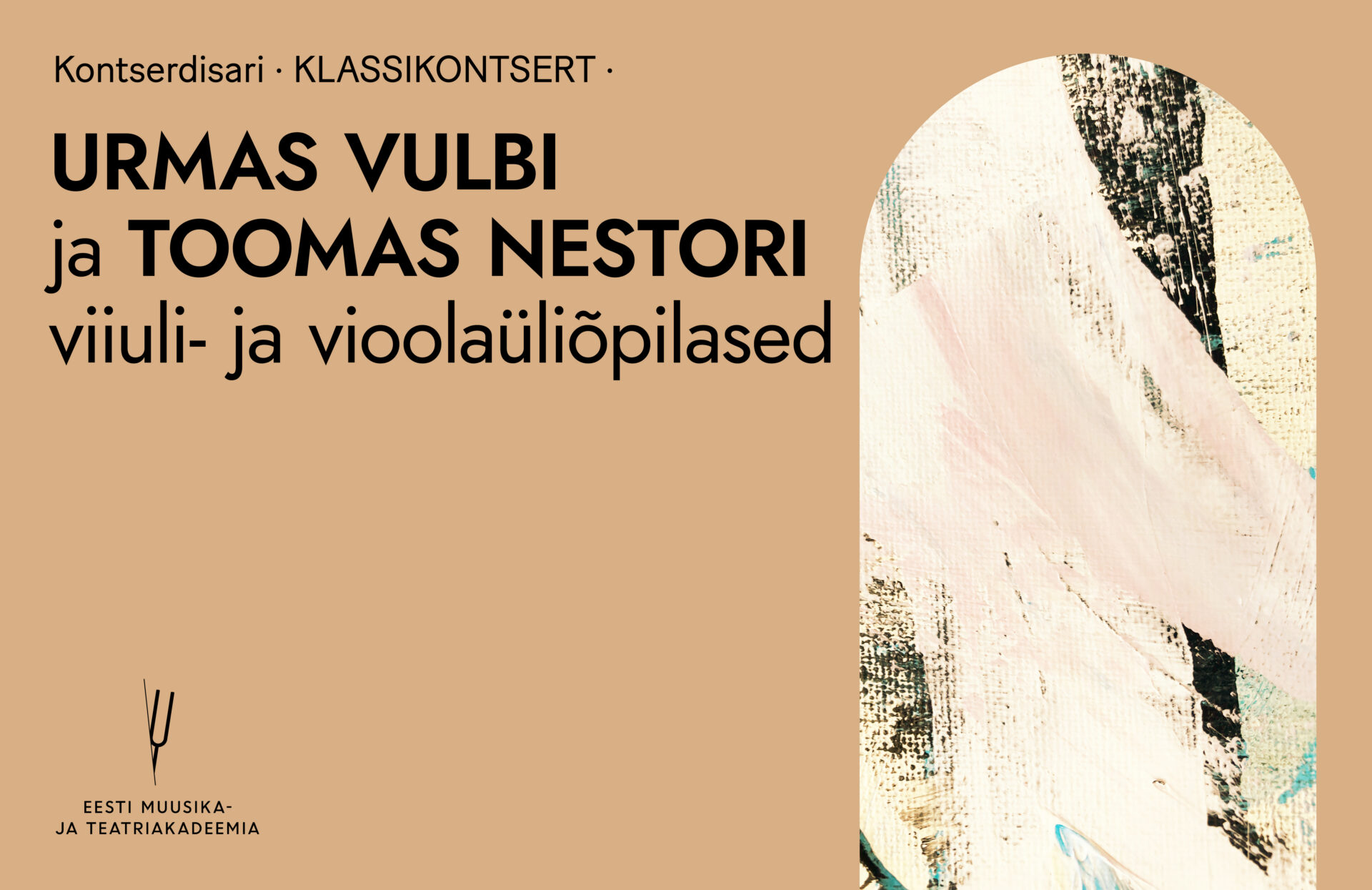 Klassikontsert. Urmas Vulbi viiuli- ja Toomas Nestori vioolaüliõpilased ...